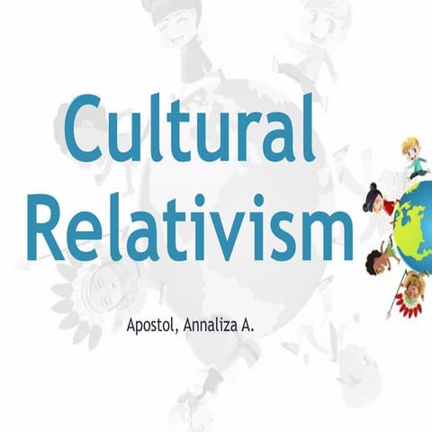 427382563-CULTURAL-RELATIVISM-pptx (1).pdf
