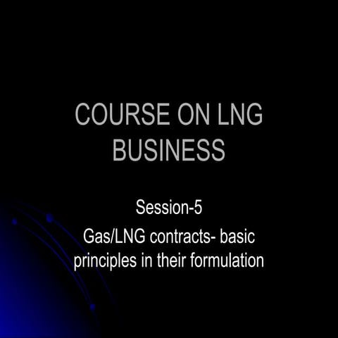 4560-Course-on-Lng-Business-session6.ppt