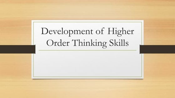 HIGHER ORDER THINKING SKILLS (HOTS).pptx