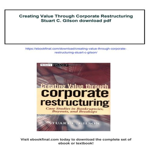 Creating Value Through Corporate Restructuring Stuart C. Gilson | PDF