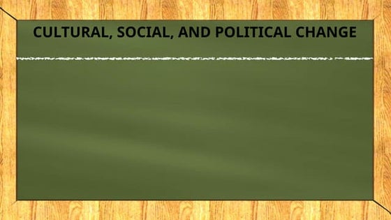Social, Cultural, Political Change | PPTX
