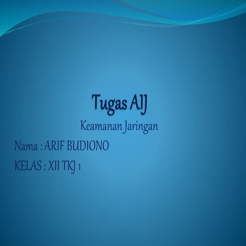 429754437-Tugas-Power-Point-AIJ-Arif-Budiono-XII-TKJ-1-pptx.pptx