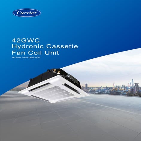 42GWC Hydronic Cassette Fan Coil Units.pdf