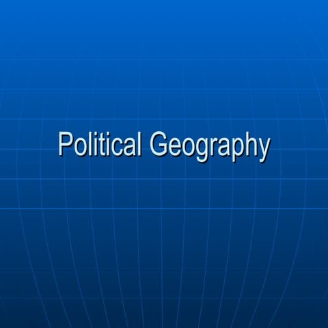 4.3 - Political Geography | PPT | Geography | Science