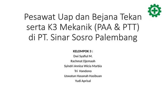 Tugas K3 Mekanik, PAA, PUBT & PTP (1).pptx