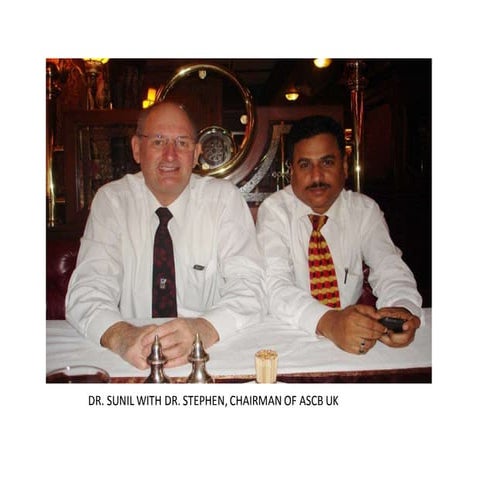 DR. SUNIL WITH DR. STEPHEN, CHAIRMAN OF ASCB UK | DOCX
