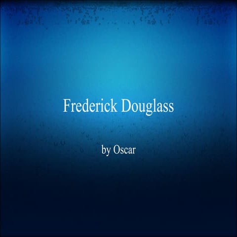 Frederick Douglass | PPT