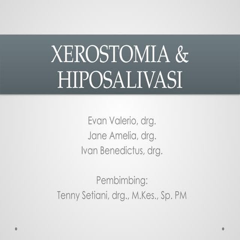 431823179-Xerostomia-Dan-Hiposalivasi-PPT-Fixed.pptx