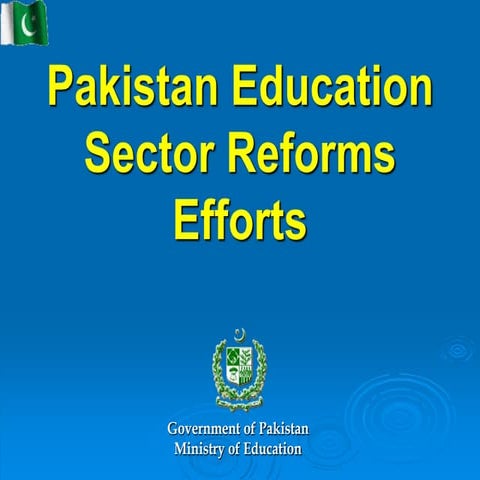 432900106 Pakistan Edu Sector Reforms Efforts Presentation Ppt