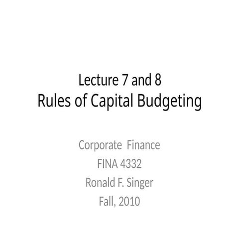 4330 Lecture 07 08 Rules of Capital Budgeting F10.ppt