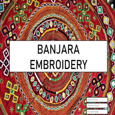 -Banjara- EMBROIDERY OF INDIA [RAJASTHAN] | PPTX