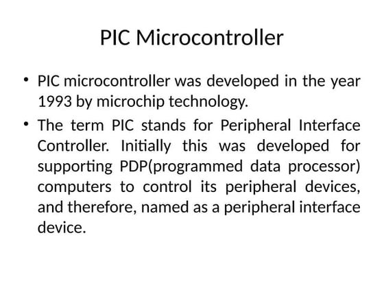 PIC-18 Microcontroller | PPTX | Operating Systems | Computer Software and Applications