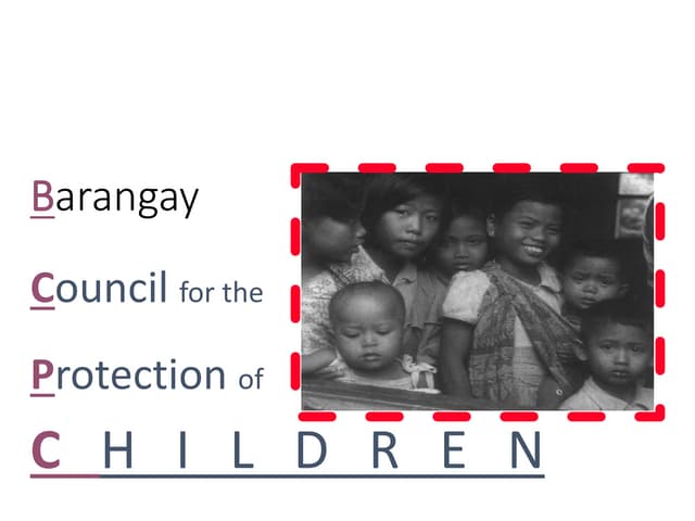 Barangay Council for the Protection of Children.pptx