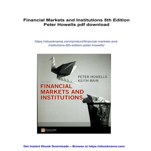 Financial Markets and Institutions 5th Edition Peter Howells | PDF
