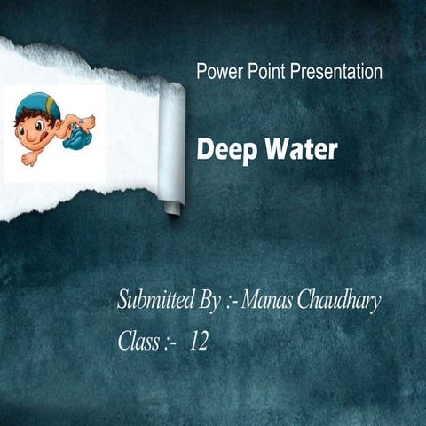 436003901-Class-12-English-PPT-Deep-Water.pptx
