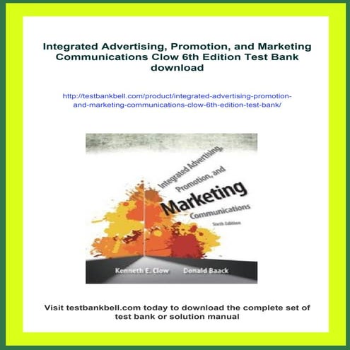 Integrated Advertising, Promotion, and Marketing Communications Clow ...