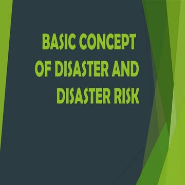 437341394-I-BASIC-CONCEPT-OF-DISASTER-AND-DISASTER-RISK-pptx.pptx