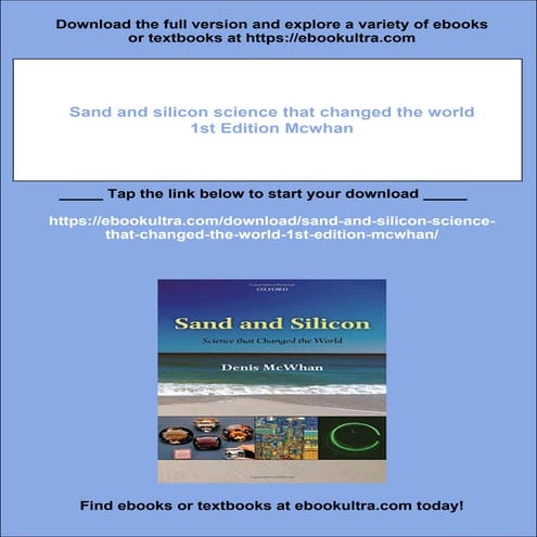 Sand and silicon science that changed the world 1st Edition Mcwhan | PDF