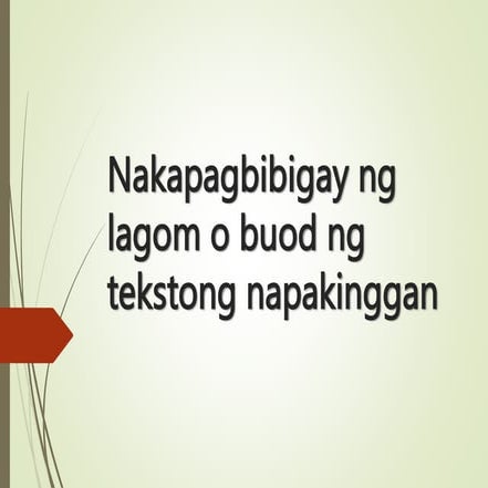FILIPINO 6 WEEK 2 DAY 1 - PAGBIBIGAY NG BUOD SA TEKSTO | PPTX
