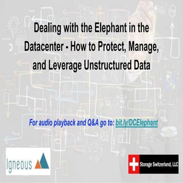 Webinar: The Elephant in the Datacenter - Protect, Manage, & Leverage ...