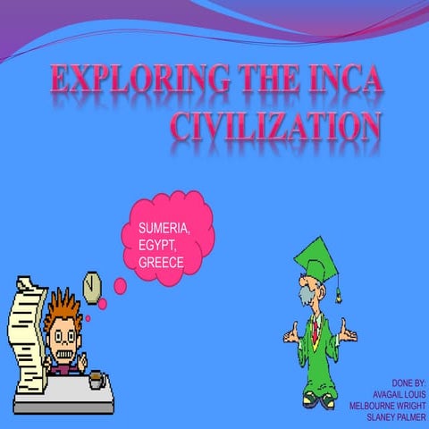 EXPLORING THE INCAS CIVILIZATION | PPTX