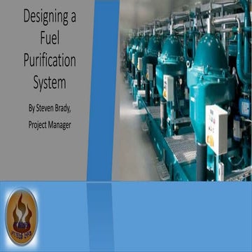 Designing a Fuel Purification System | PPTX