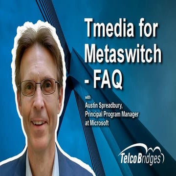 Tmedia for Metaswitch Certification- an FAQ Session | PDF