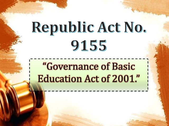 Ra9155: Governance of Basic Education Act of 2001 | PPTX