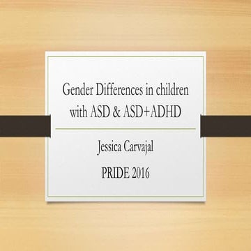 Gender Differences in Children w ADHD&ASD+ADHD | PPT