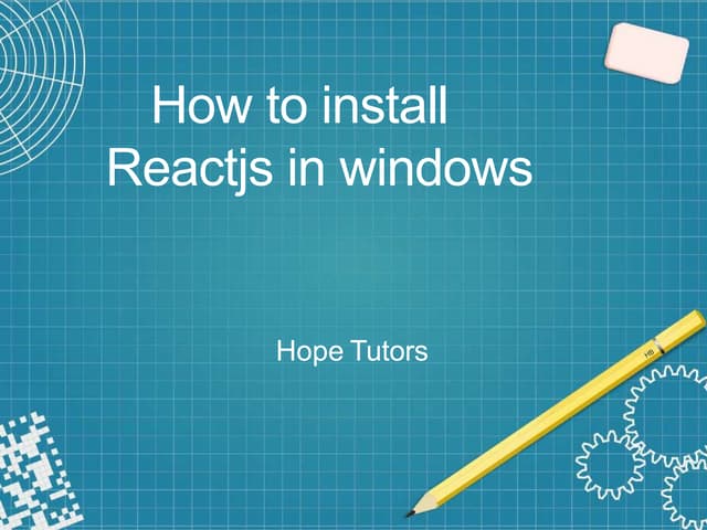 Reactjs Software Installation Ppt