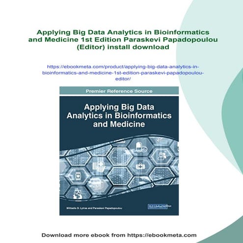 Applying Big Data Analytics in Bioinformatics and Medicine 1st Edition Paraskevi Papadopoulou ...