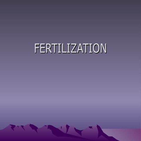 441276829 Fertilization Pp T Ppt