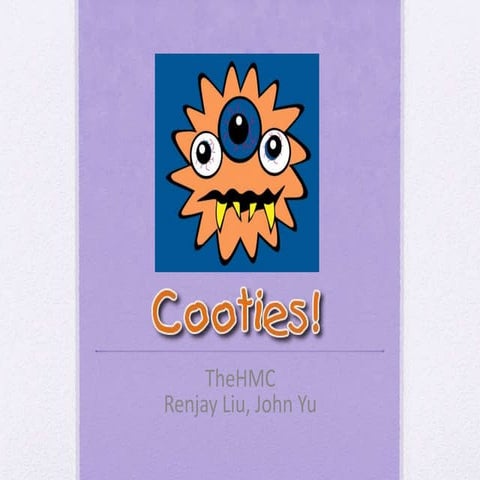 Cooties EECS 441 final presentation | PPT | Medical Health