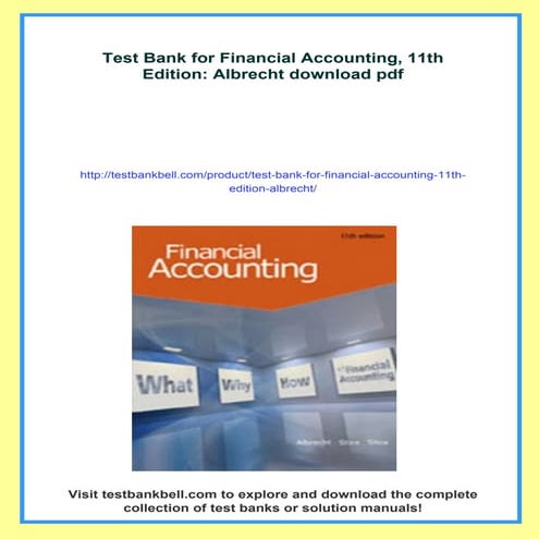Test Bank for Financial Accounting, 11th Edition: Albrecht | PDF