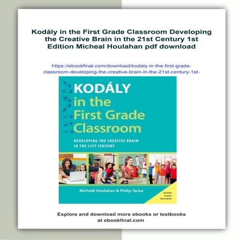 Kodály in the First Grade Classroom Developing the Creative Brain in ...