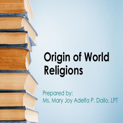 442875875-ITWR-LESSON-2-Origin-of-World-Religions.pptx