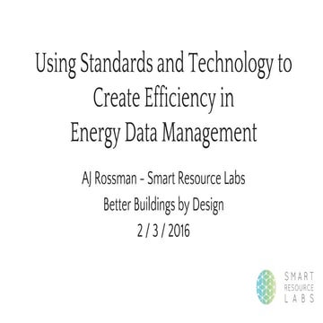 BBD Presentation - Using Standards and Technology to Create Efficiency ...