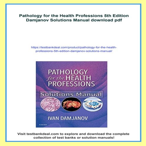 Pathology for the Health Professions 5th Edition Damjanov Solutions Manual | PDF