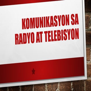 443257986-KOMUNIKASYON-SA-RADYO-AT-TELEBISYON-Copy.pptx