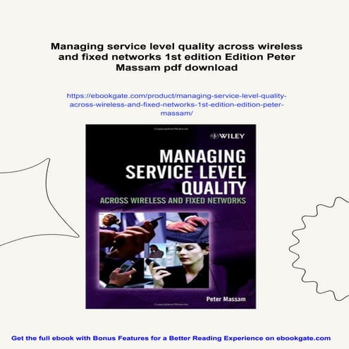 Managing service level quality across wireless and fixed networks 1st ...