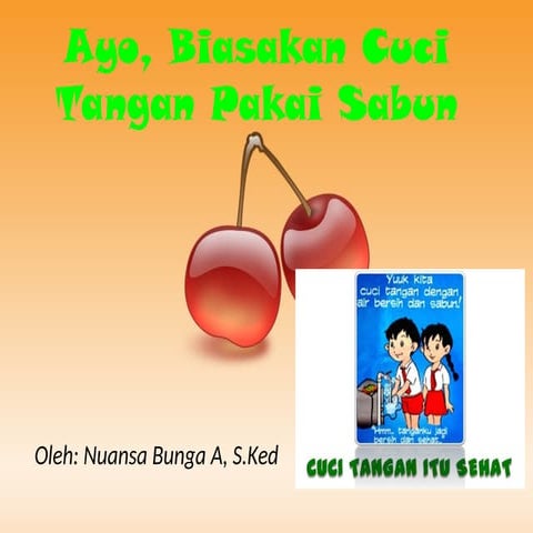 Belajar penkes ppt-penyuluhan-cuci-tangan-ppt.ppt