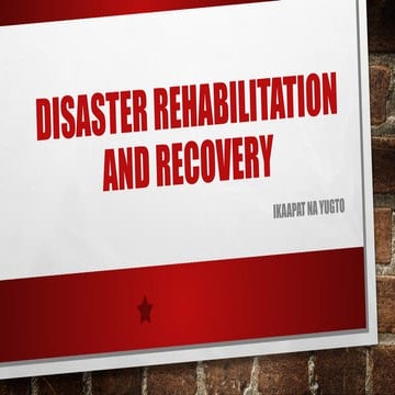 445182487-Disaster-rehabilitation-and-recovery.pptx