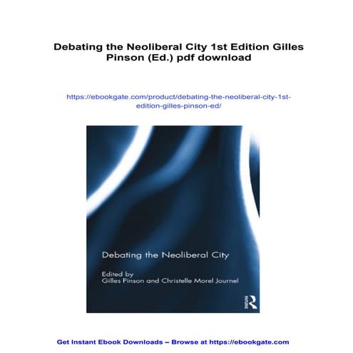 Debating the Neoliberal City 1st Edition Gilles Pinson (Ed.) | PDF