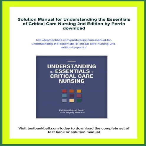Solution Manual for Understanding the Essentials of Critical Care Nursing 2nd Edition by Perrin ...