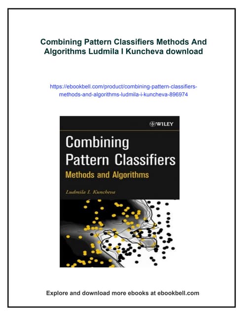 Combining Pattern Classifiers Methods And Algorithms Ludmila I Kuncheva
