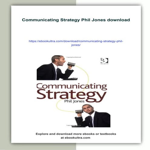 Download full ebook of Communicating Strategy Phil Jones instant download pdf | PDF