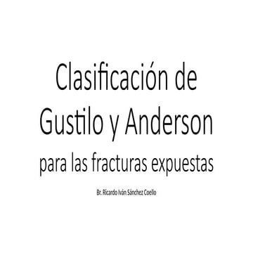 45. Clasificación de Gustilo y Anderson.pptx