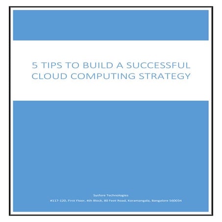 5 Tips to build a successful Cloud Computing Strategy | Sysfore | PDF | Cloud Computing | Internet