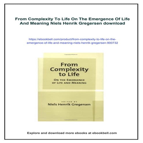 From Complexity To Life On The Emergence Of Life And Meaning Niels ...