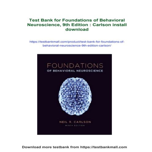 Test Bank for Foundations of Behavioral Neuroscience, 9th Edition ...